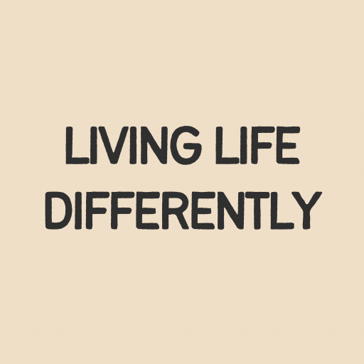 Blog – Living Life Differently
